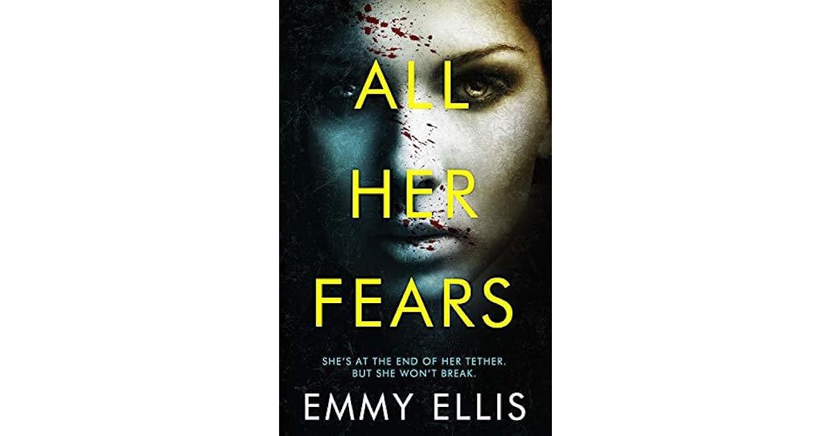 All Her Fears (DI Tracy Collier #3) by Emmy Ellis