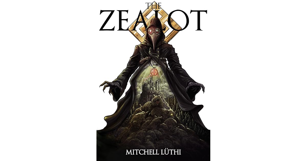 The Zealot (The Plagueborne Trilogy #2) by Mitchell Lüthi