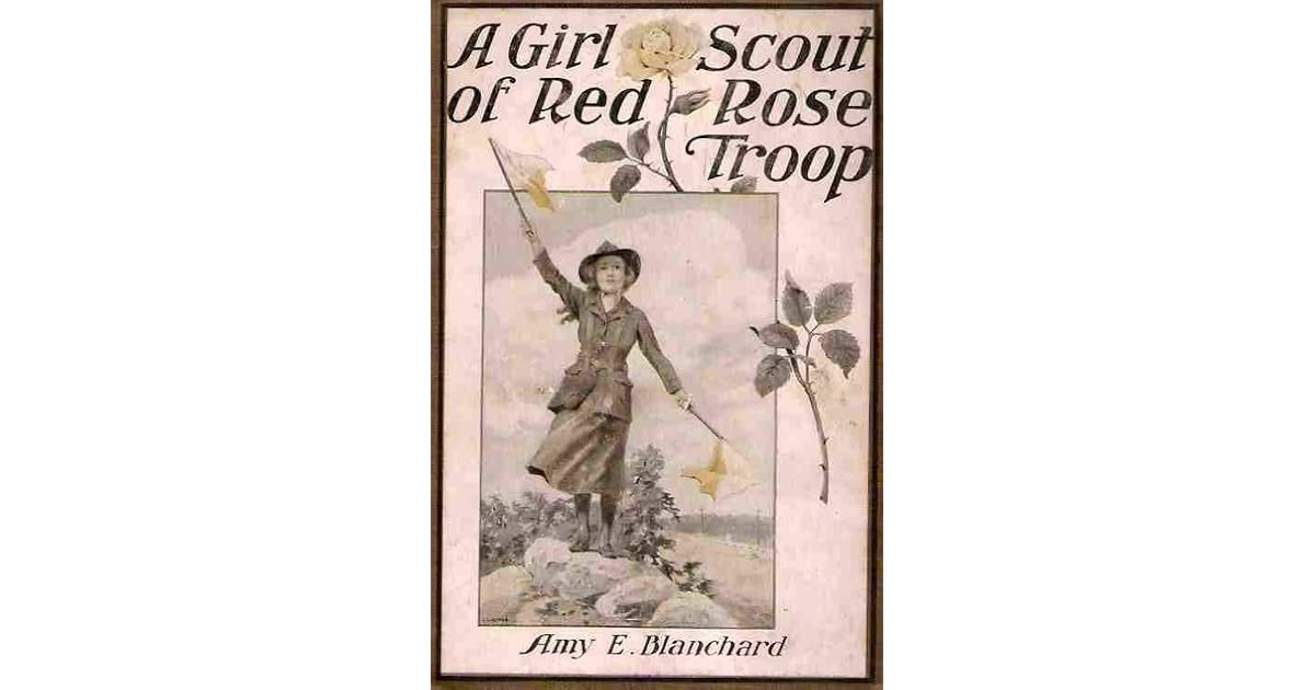 A Girl Scout of Red Rose Troop by Amy Ella Blanchard