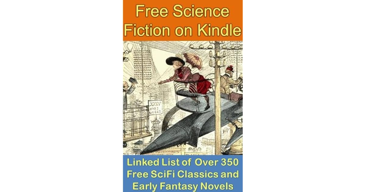 Free Science Fiction Books On Kindle: Linked List of over 350 Free ...