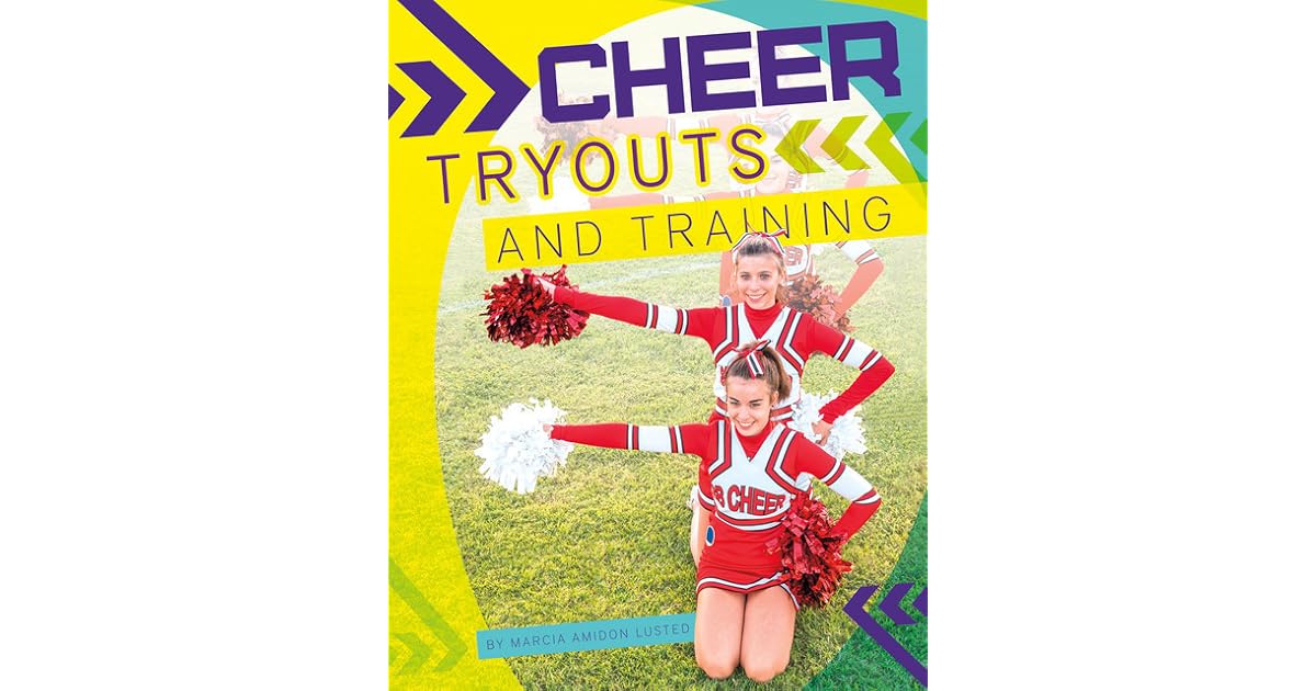 Cheer Tryouts and Training by Marcia Amidon Lusted