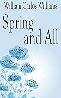 Spring and All by William Carlos Williams