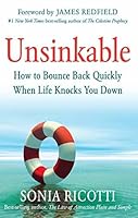 Unsinkable: How to Bounce Back Quickly When Life Knocks You Down by ...