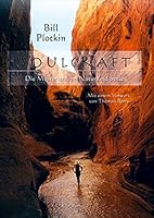 Soulcraft: Crossing into the Mysteries of Nature and Psyche by Bill Plotkin