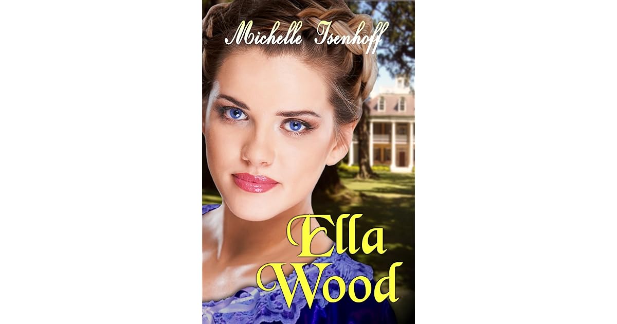Ella Wood (Ella Wood, 1) by Michelle Isenhoff