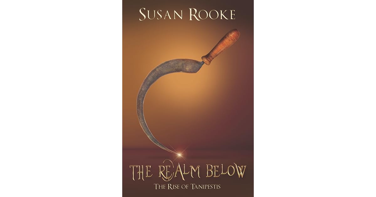 The Realm Below: The Rise of Tanipestis by Susan Rooke