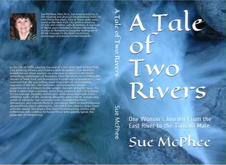 A Tale of Two Rivers: One Woman’s Journey From the East River to the ...