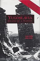 Yugoslavia: Death of a Nation by Laura Silber