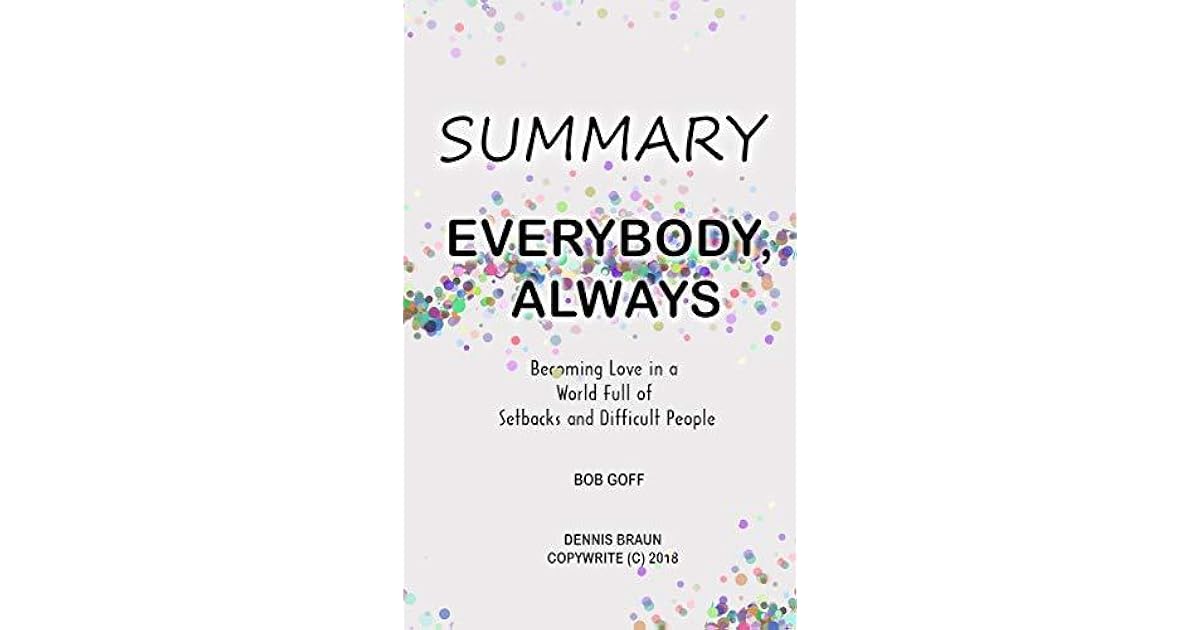 Summary | Everybody, Always: Becoming Love in a World Full of Setbacks ...