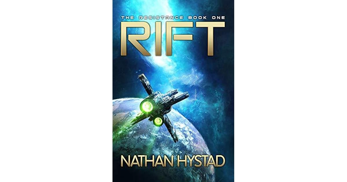 Rift (The Resistance #1) by Nathan Hystad