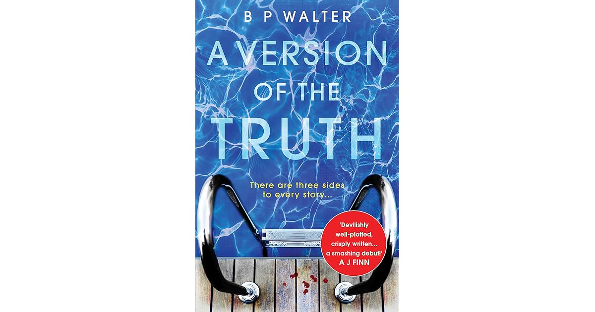 A Version of the Truth by B.P. Walter