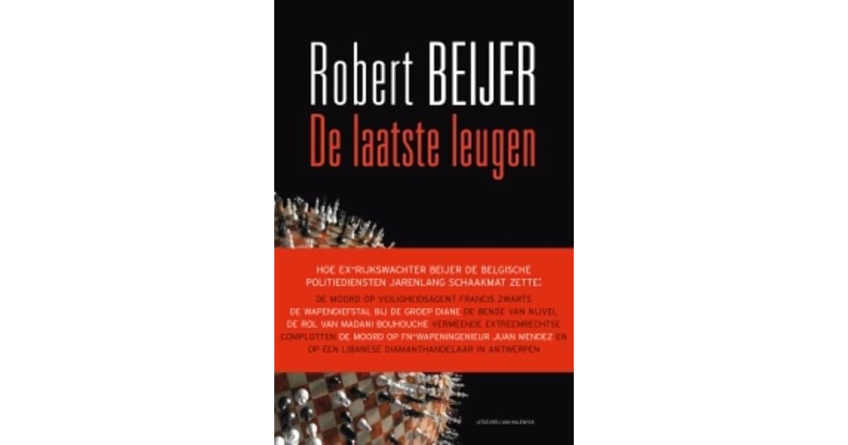 De laatste leugen by Robert Beijer