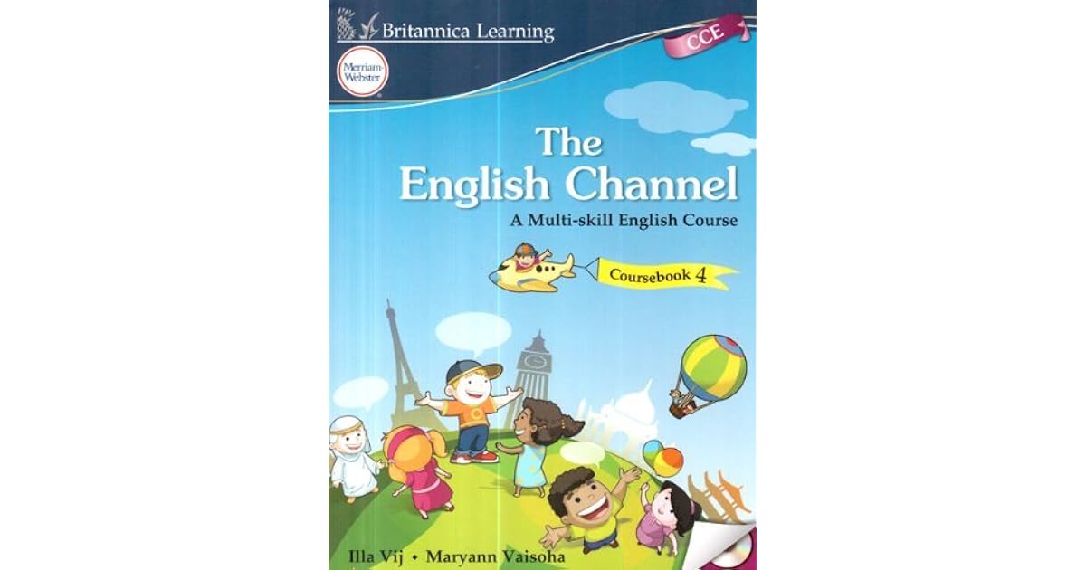 The English Channel Course Book Class - 4 by Maryann Vaisoha Illa Vij