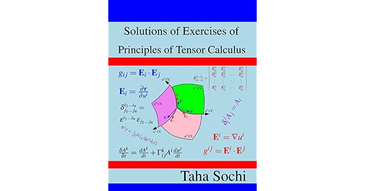 Solutions of Exercises of Principles of Tensor Calculus by Taha Sochi
