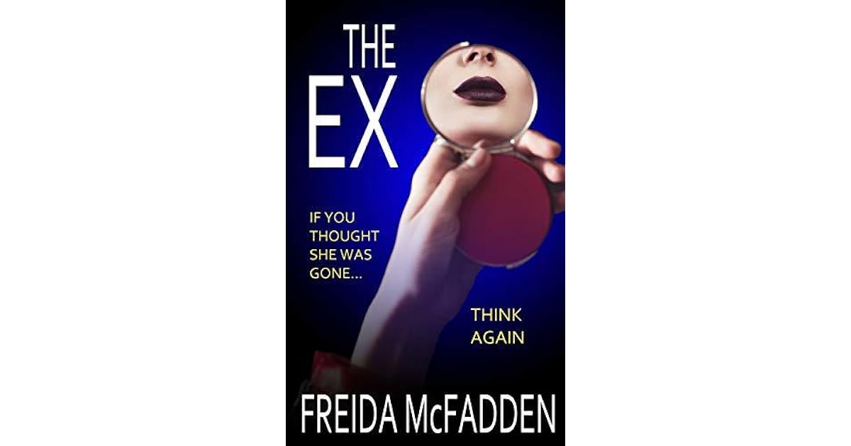 The Ex by Freida McFadden