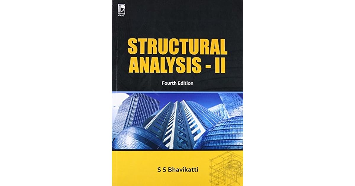 Structural Analysis - Vol. 2 by S.S Bhavikatti