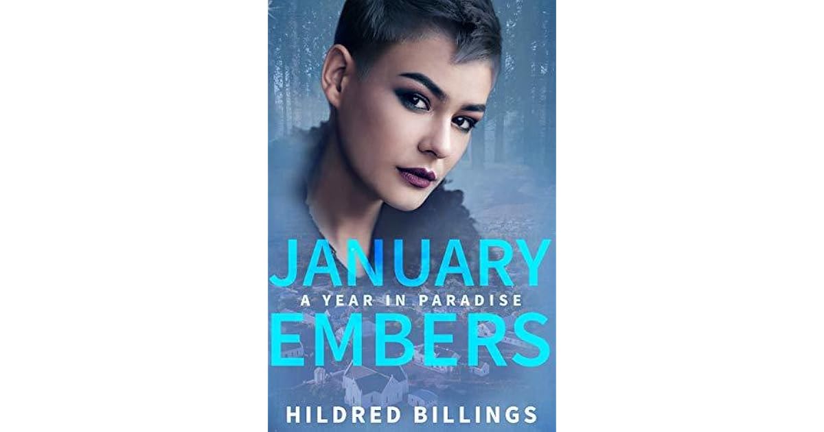 January Embers (A Year In Paradise Book 1) by Hildred Billings