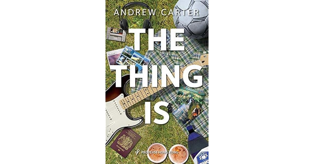 The Thing Is by Andrew Carter