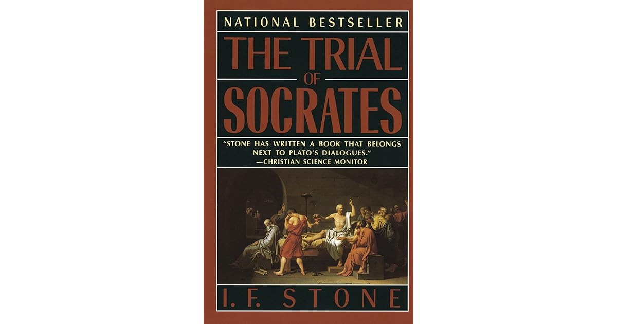 The Trial of Socrates by I.F. Stone