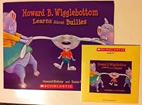 Howard B. Wigglebottom Learns about Bullies by Howard Binkow