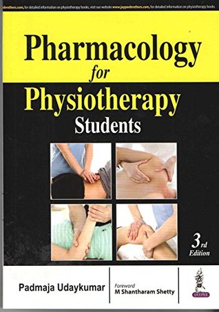 Pharmacology for Physiotherapy Students by Padmaja Udaykumar