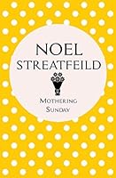 Mothering Sunday by Noel Streatfeild