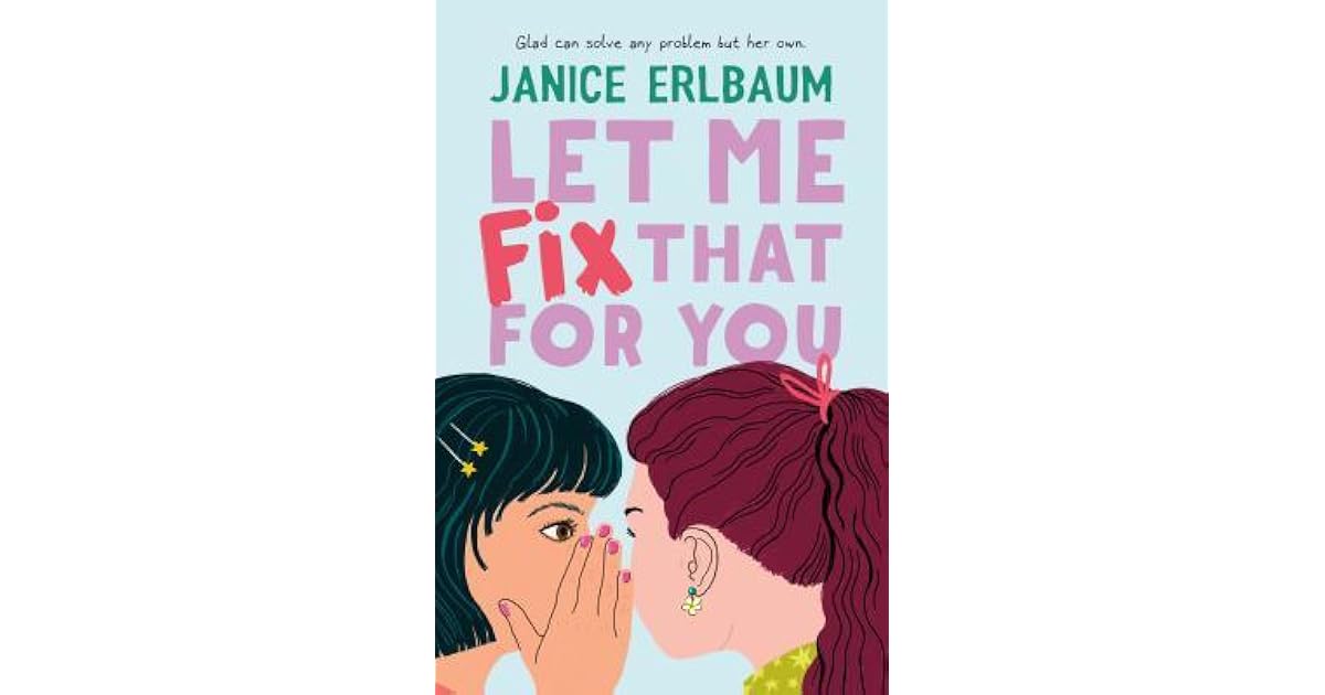 Let Me Fix That for You by Janice Erlbaum