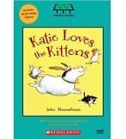 Katie Loves the Kittens by John Himmelman