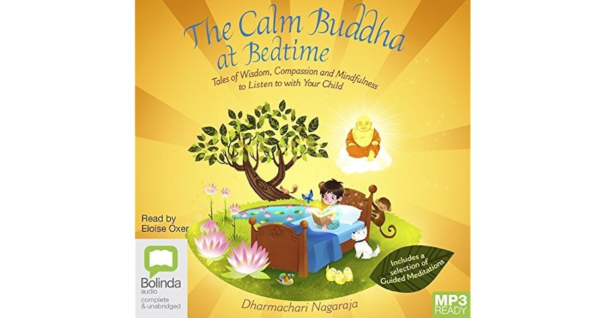The Calm Buddha at Bedtime: Tales of Wisdom, Compassion and Mindfulness ...