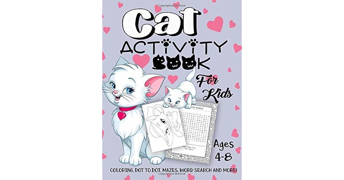 Cat Activity Book for Kids Ages 4-8: A Fun Kid Workbook Game For ...