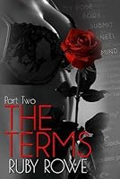 The Terms: Part Two by Ruby Rowe