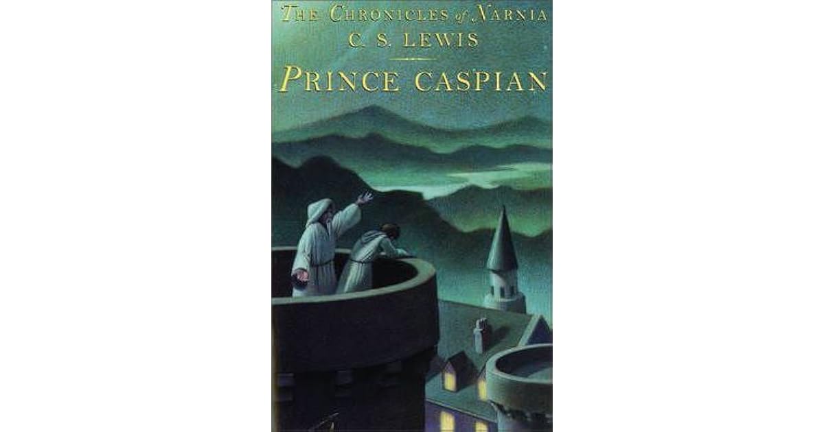 Prince Caspian (Chronicles of Narnia, #4) by C.S. Lewis