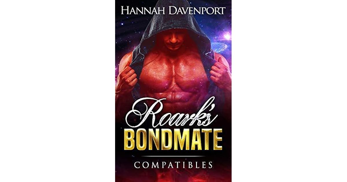 Roark's Bondmate (Compatibles, #2) by Hannah Davenport
