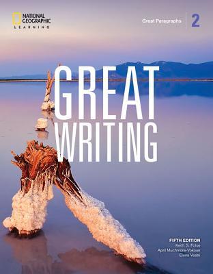 Great Writing 2: Great Paragraphs by Keith S. Folse