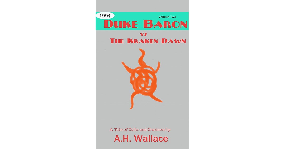Duke Baron vs The Kraken Dawn by A.H. Wallace