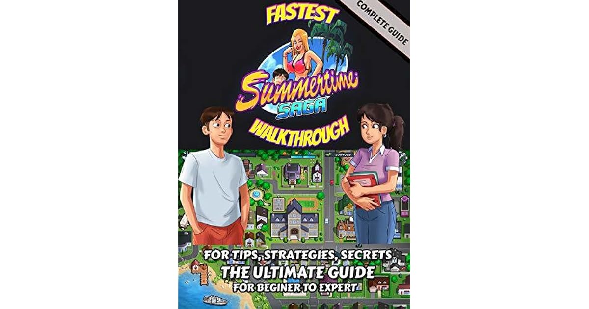Summertime Saga Game Guide: The Ultimate Walkthough, All Routes ...