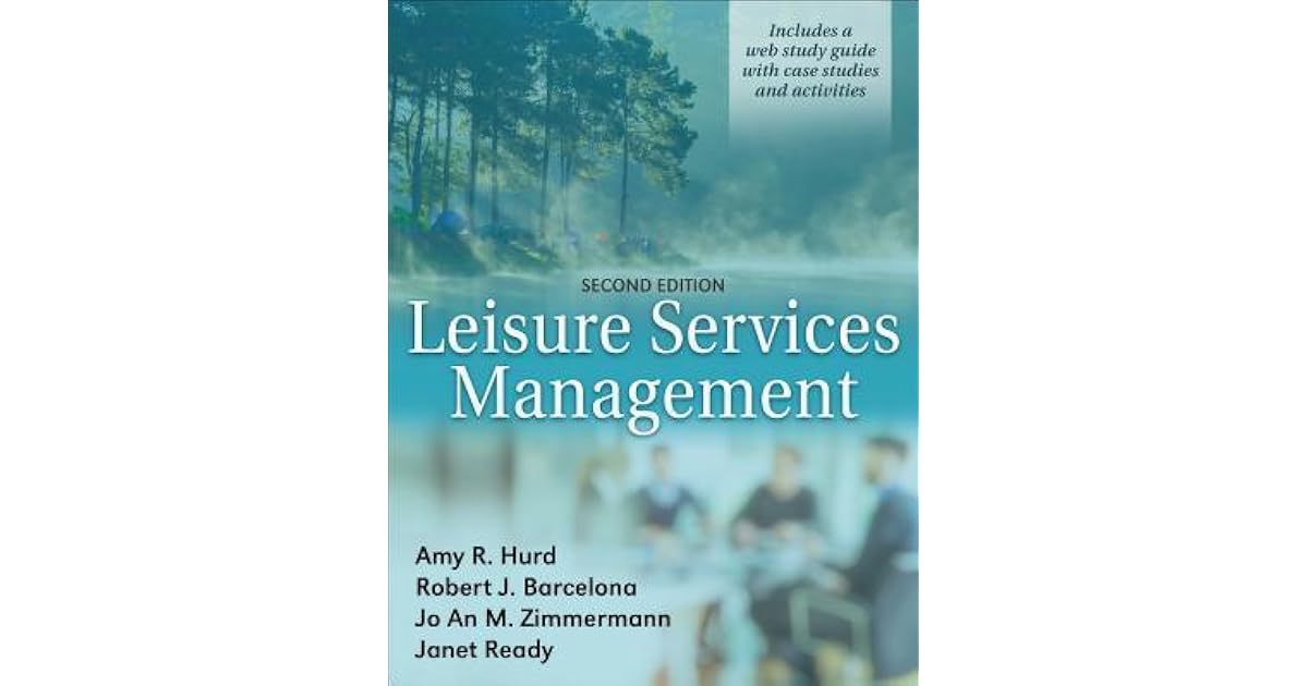 Leisure Services Management by Amy R Hurd
