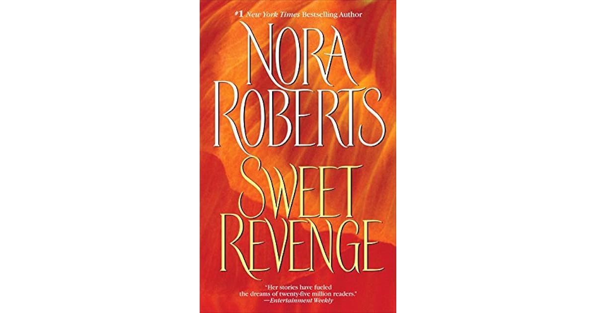 Sweet Revenge by Nora Roberts