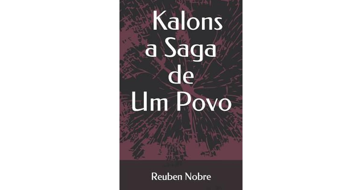 Kalons - A Saga de Um Povo by Tavita Rosa Barros