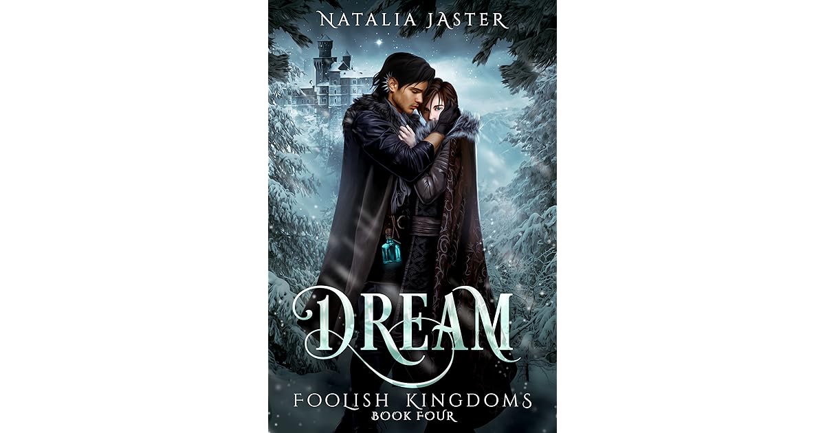 Dream (Foolish Kingdoms, #4) by Natalia Jaster