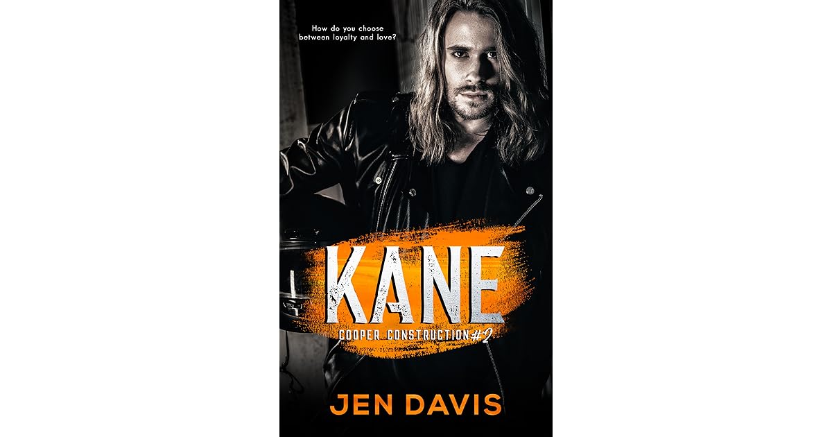 Kane (Cooper Construction, #2) by Jen Davis