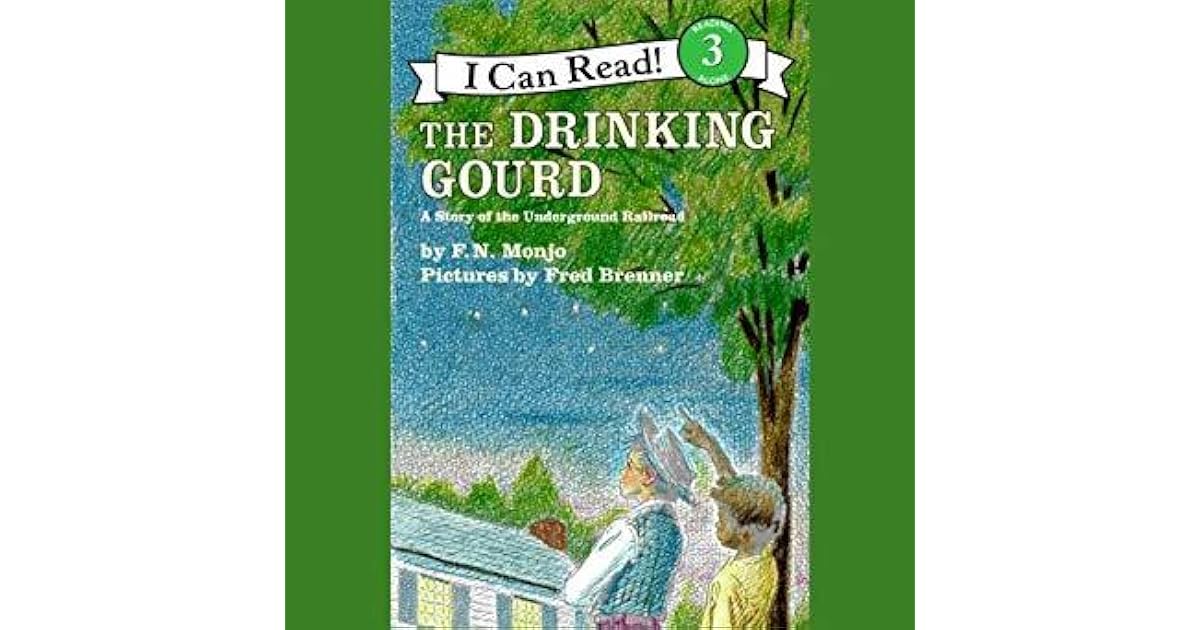 The Drinking Gourd by F.N. Monjo