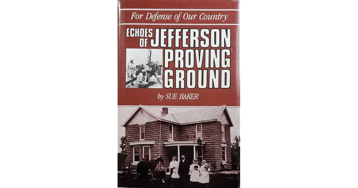 For Defense of Our Country: Echoes of Jefferson Proving Ground by Sue Baker