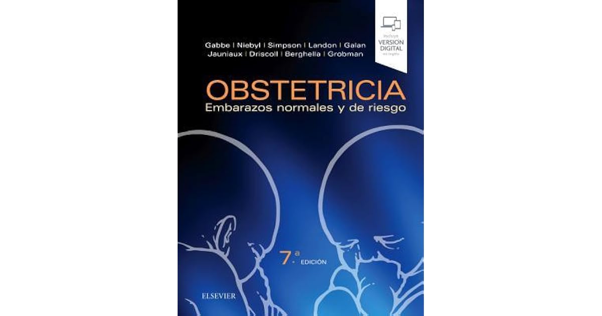 Obstetricia: Embarazos Normales Y de Riesgo by Steven G Gabbe