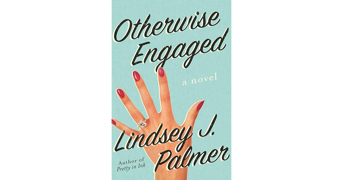 Otherwise Engaged by Lindsey J. Palmer