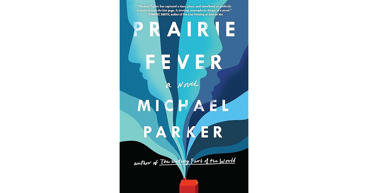 Book giveaway for Prairie Fever by Michael Parker May 28-Jun 14, 2019