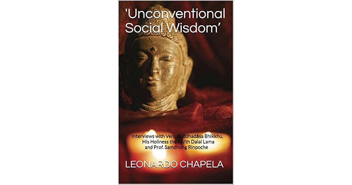'Unconventional Social Wisdom’: Interviews with Ven., Buddhadāsa ...