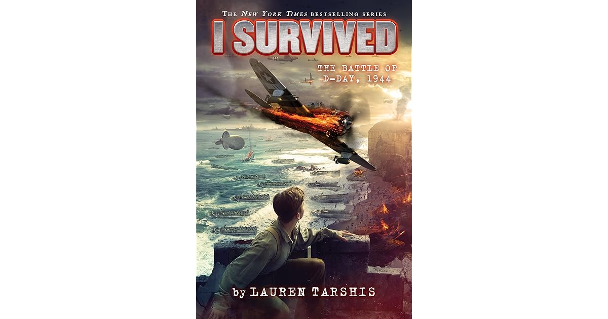 I Survived the Battle of D-Day, 1944 by Lauren Tarshis