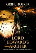 Lord Edward's Archer Series by Griff Hosker