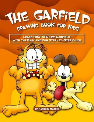 The Garfield Drawing Book for Kids: Learn How to Draw Garfield with the ...